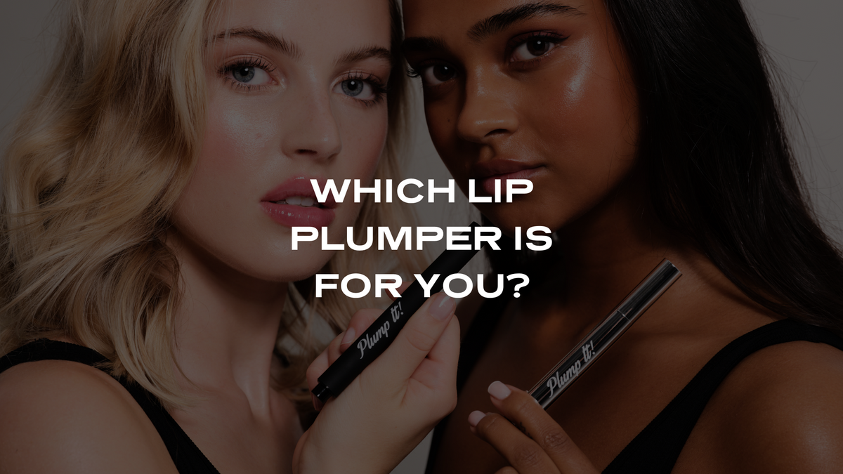 How to Choose the Right Lip Plumper | Plump It! – Plump it!