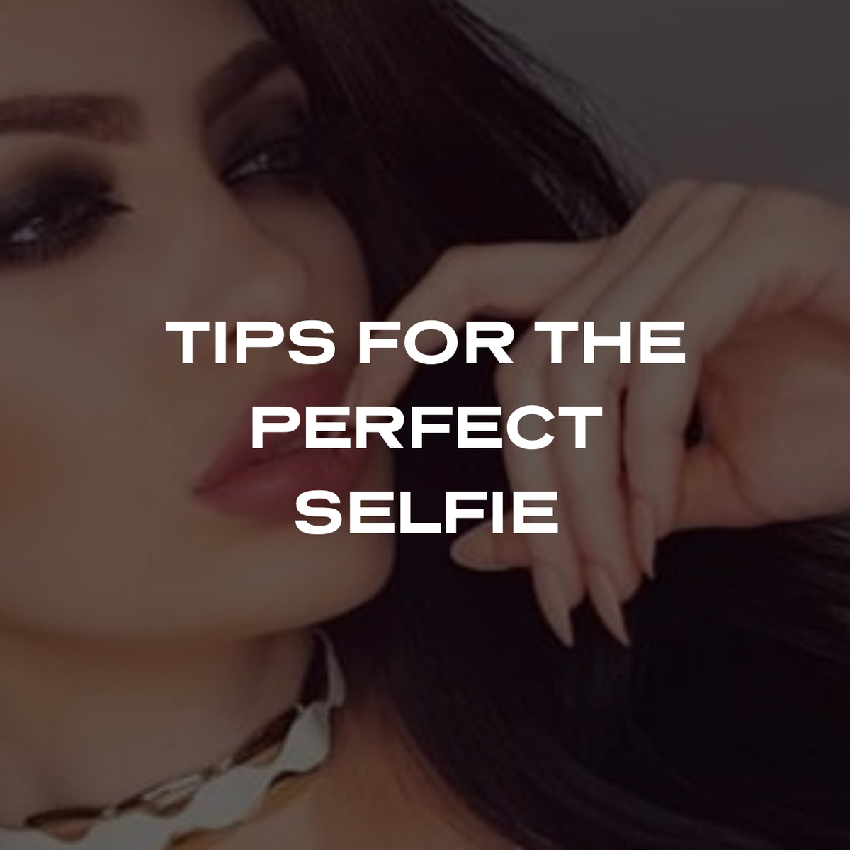 5 Pro Selfie Tips For A Flawless Instagram Feed | Plump It! – Plump it!
